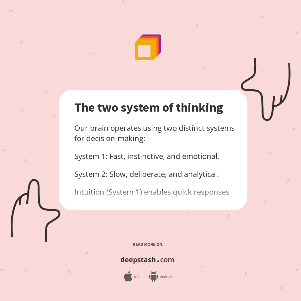 The two system of thinking - Deepstash