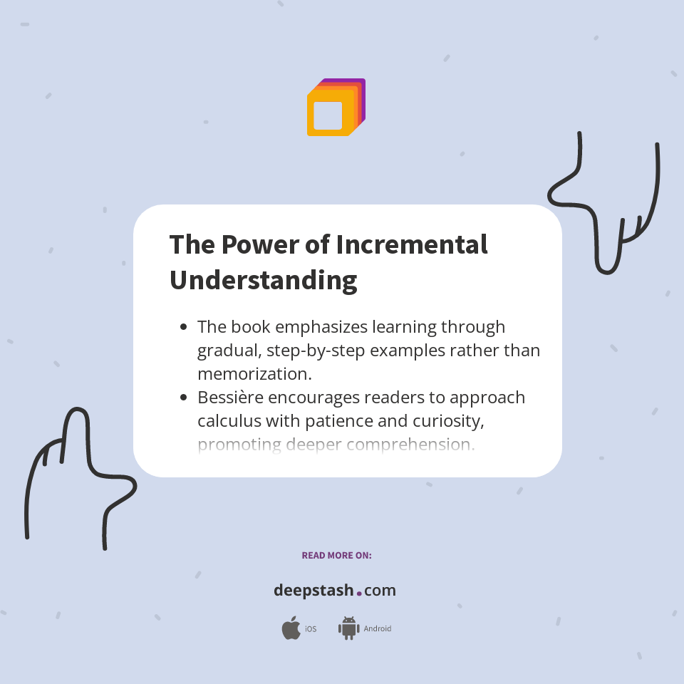 The Power of Incremental Understanding - Deepstash