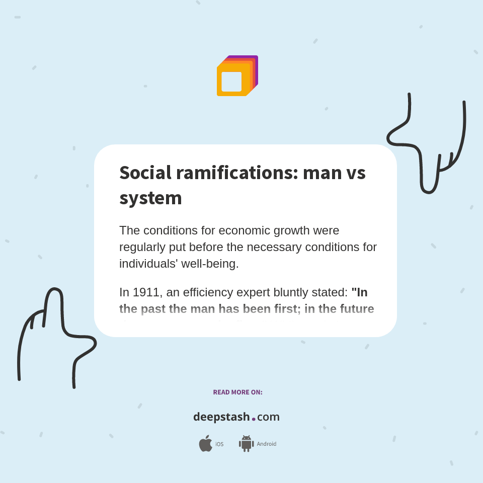 Social ramifications: man vs system - Deepstash