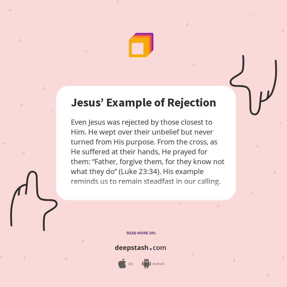 Jesus’ Example of Rejection - Deepstash