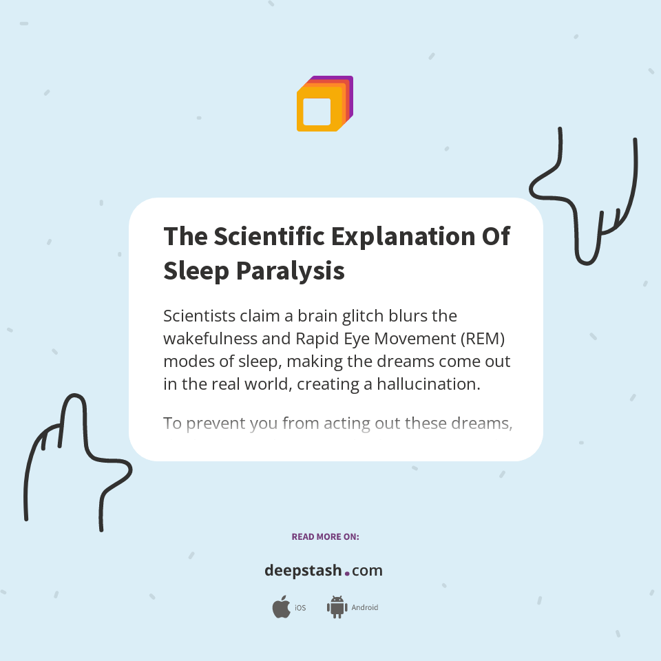 The Scientific Explanation Of Sleep Paralysis - Deepstash