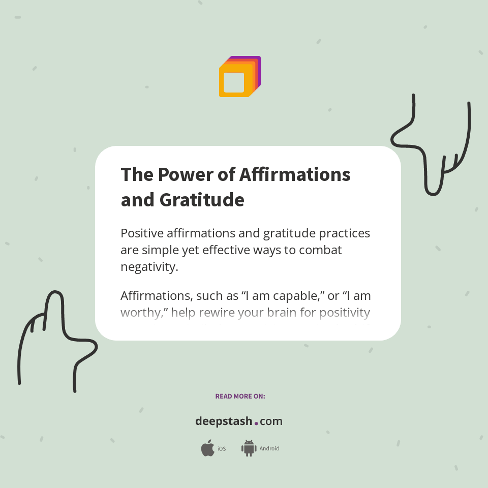 The Power of Affirmations and Gratitude - Deepstash
