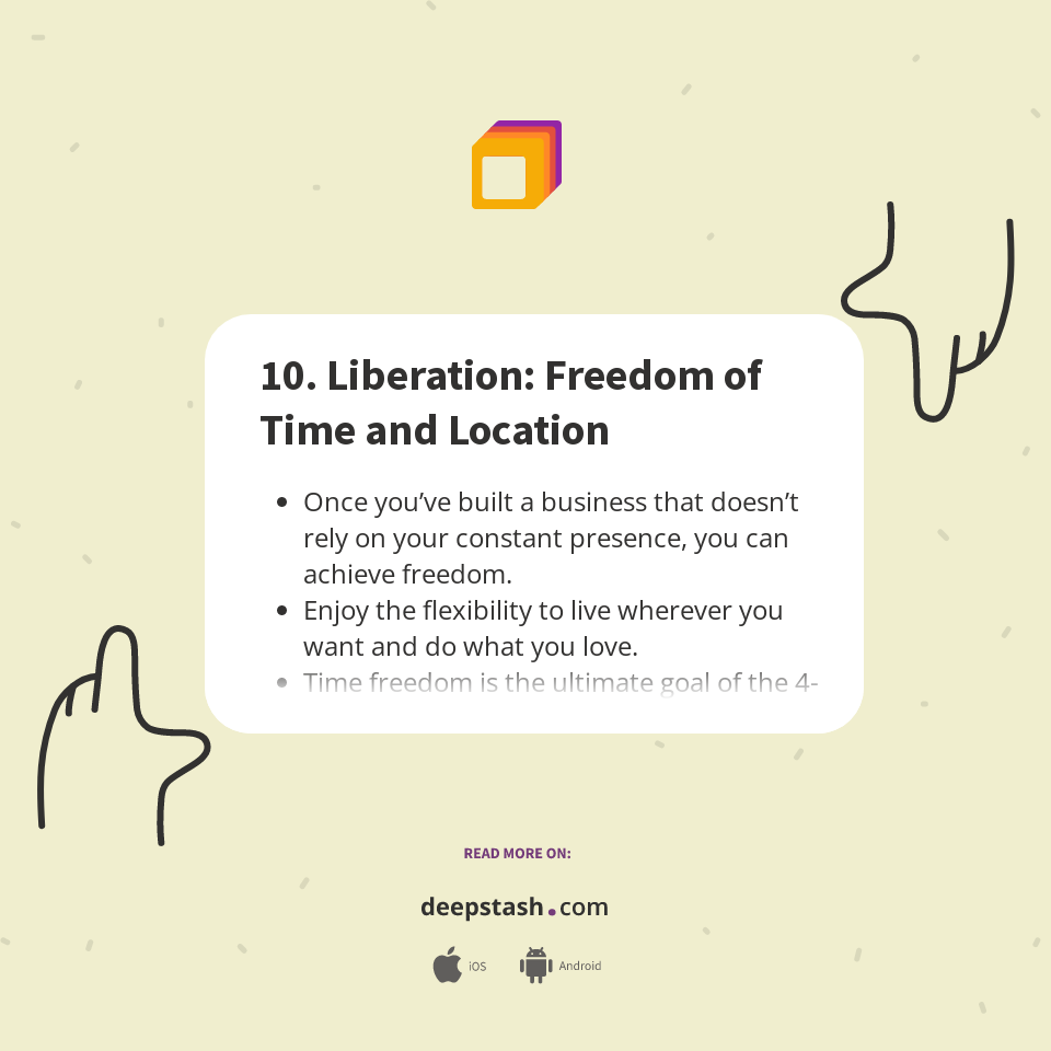 10. Liberation: Freedom of Time and Location - Deepstash