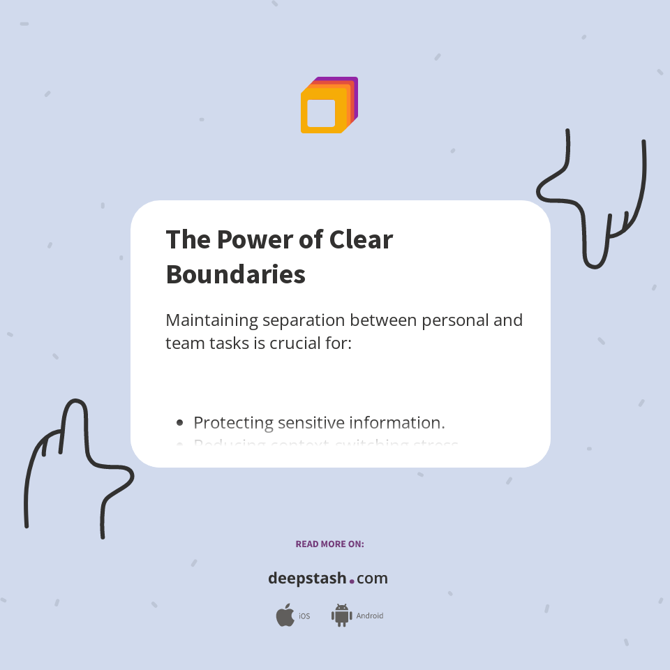 The Power of Clear Boundaries - Deepstash