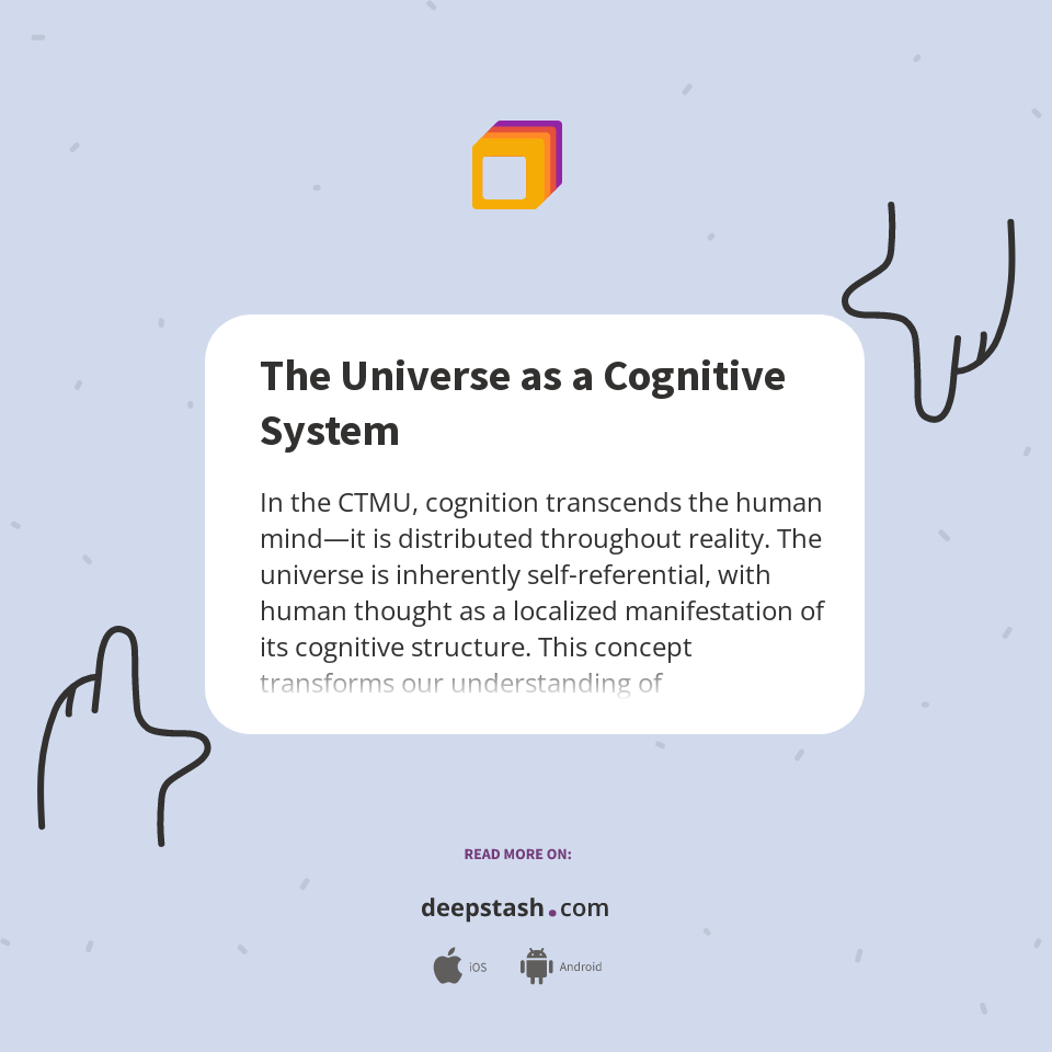 The Universe as a Cognitive System - Deepstash