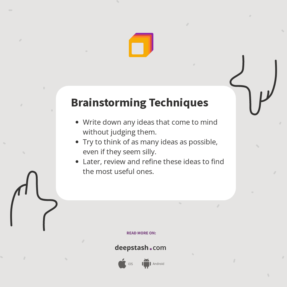 Brainstorming Techniques - Deepstash
