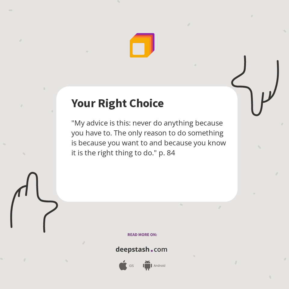 Your Right Choice - Deepstash