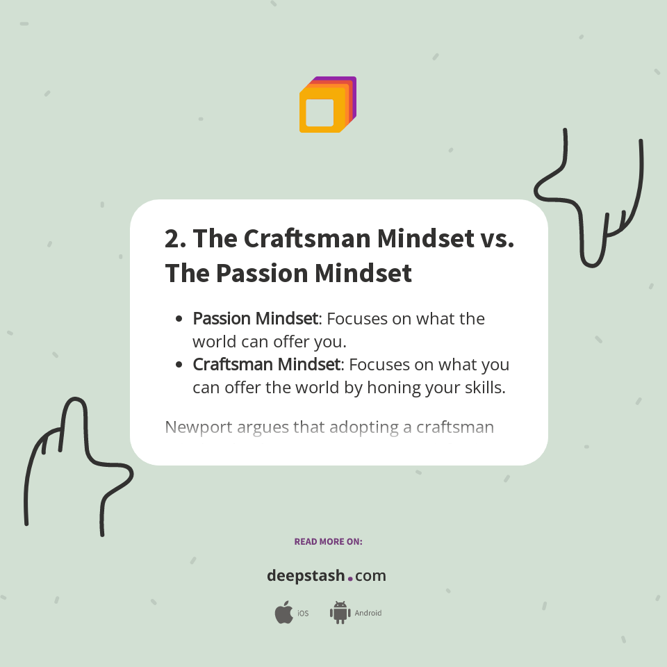 2. The Craftsman Mindset vs. The Passion Mindset - Deepstash