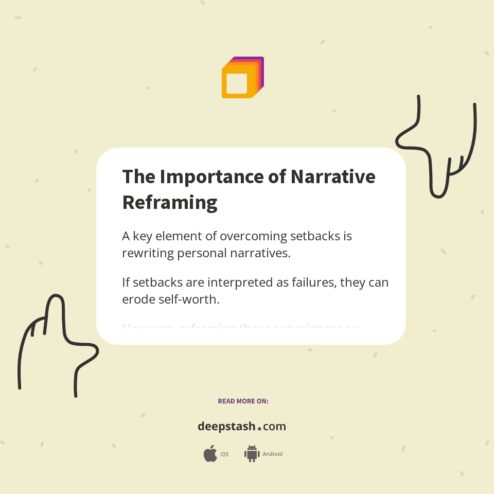 The Importance of Narrative Reframing - Deepstash