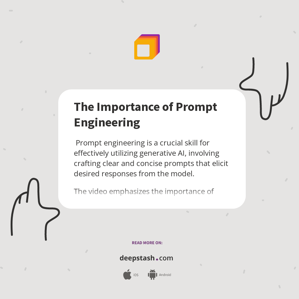 The Importance of Prompt Engineering - Deepstash