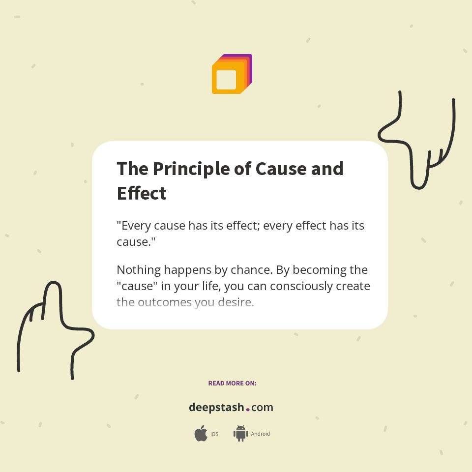 The Principle of Cause and Effect - Deepstash