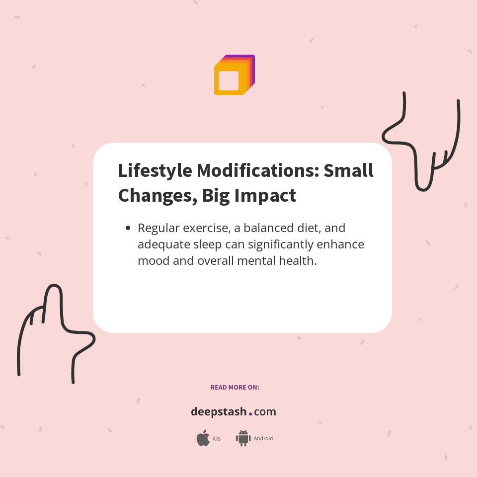 Lifestyle Modifications: Small Changes, Big Impact - Deepstash