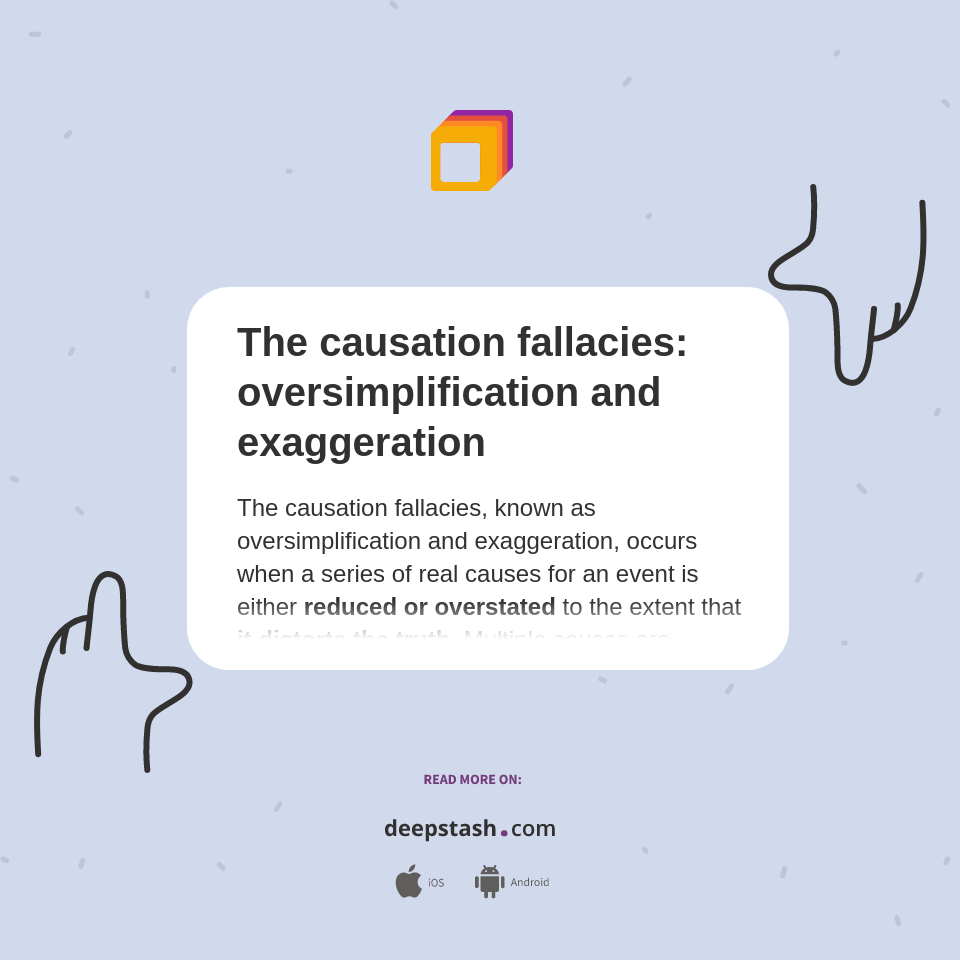 The causation fallacies: oversimplification and exaggeration - Deepstash