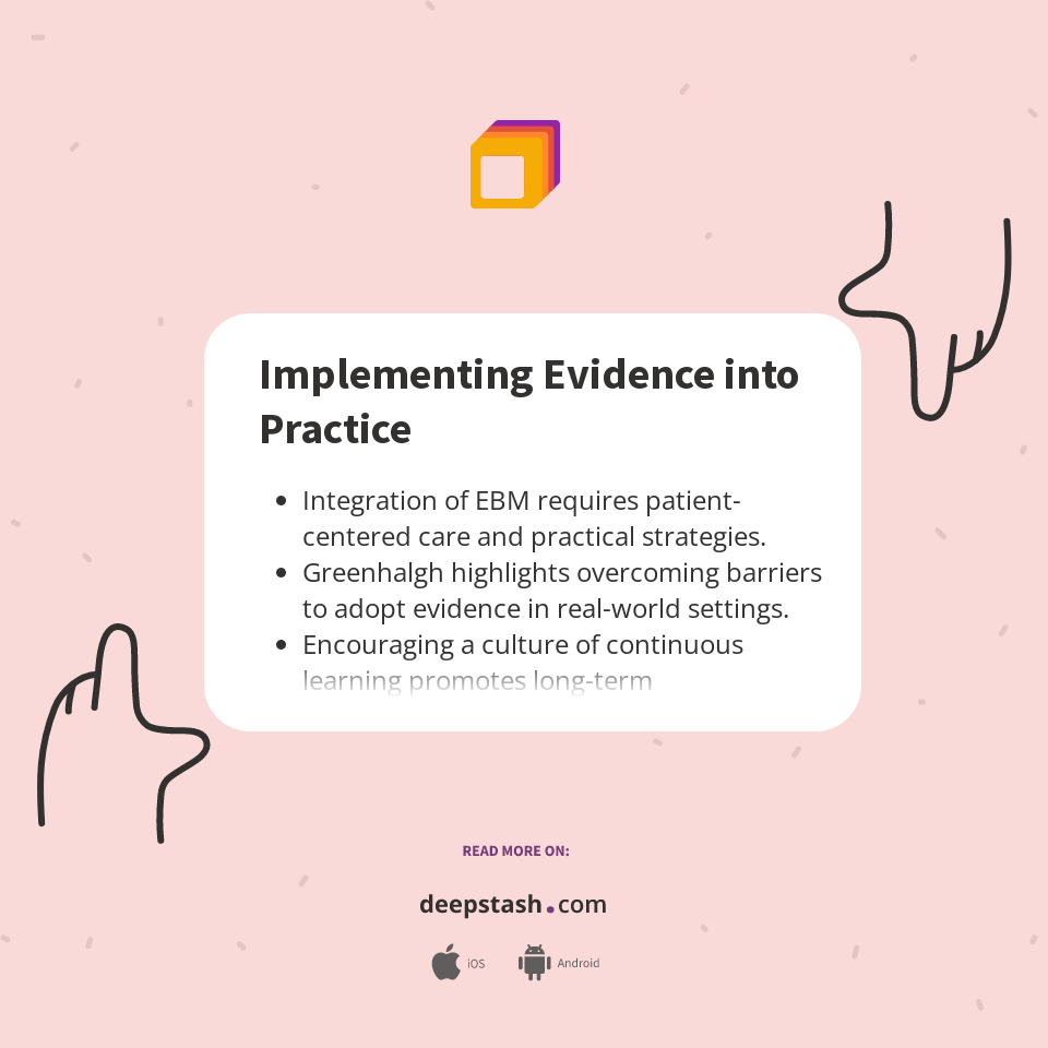 Implementing Evidence into Practice - Deepstash