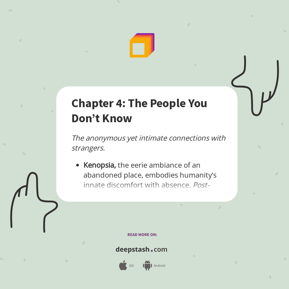 Chapter 4: The People You Don’t Know - Deepstash