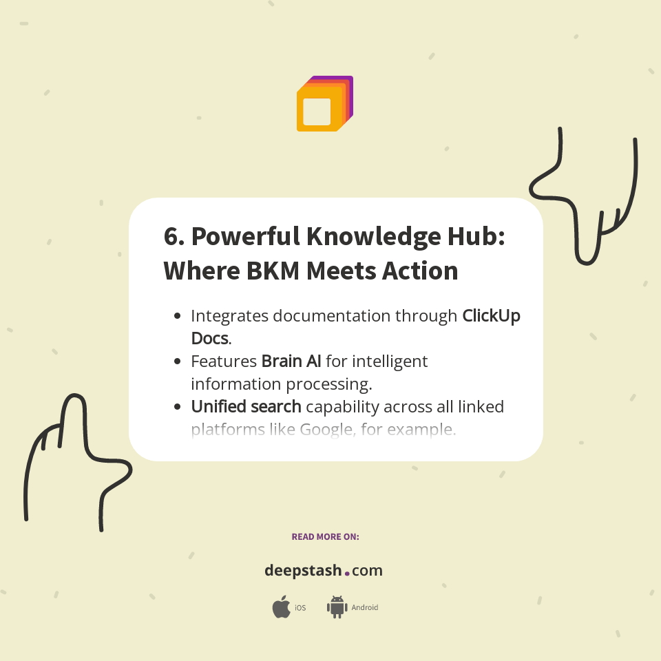 6. Powerful Knowledge Hub: Where BKM Meets Action - Deepstash