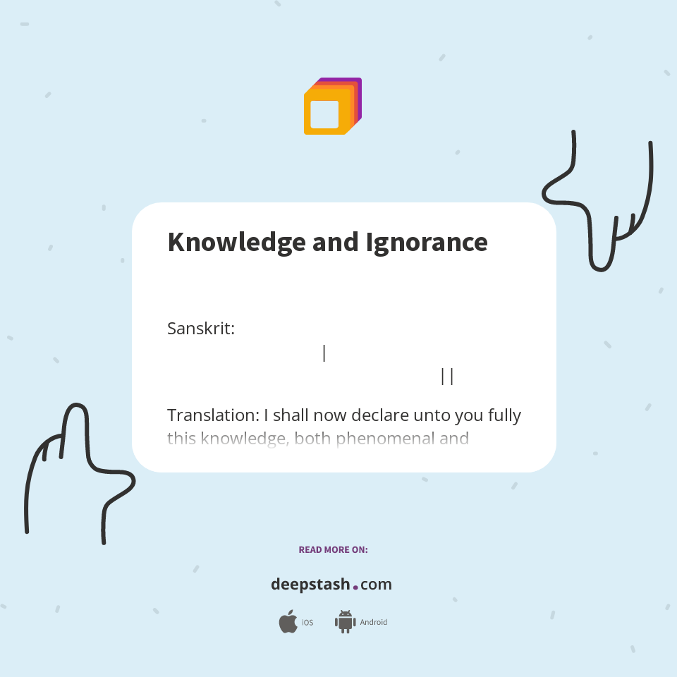 Knowledge and Ignorance - Deepstash