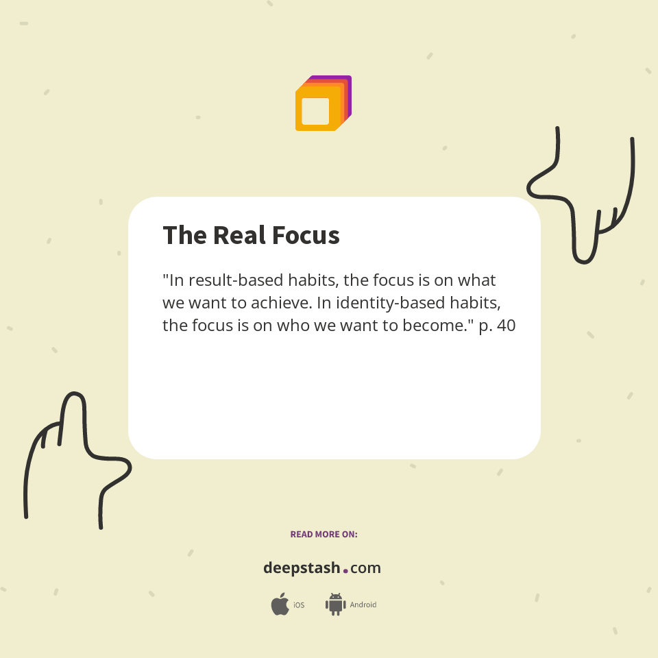 The Real Focus - Deepstash