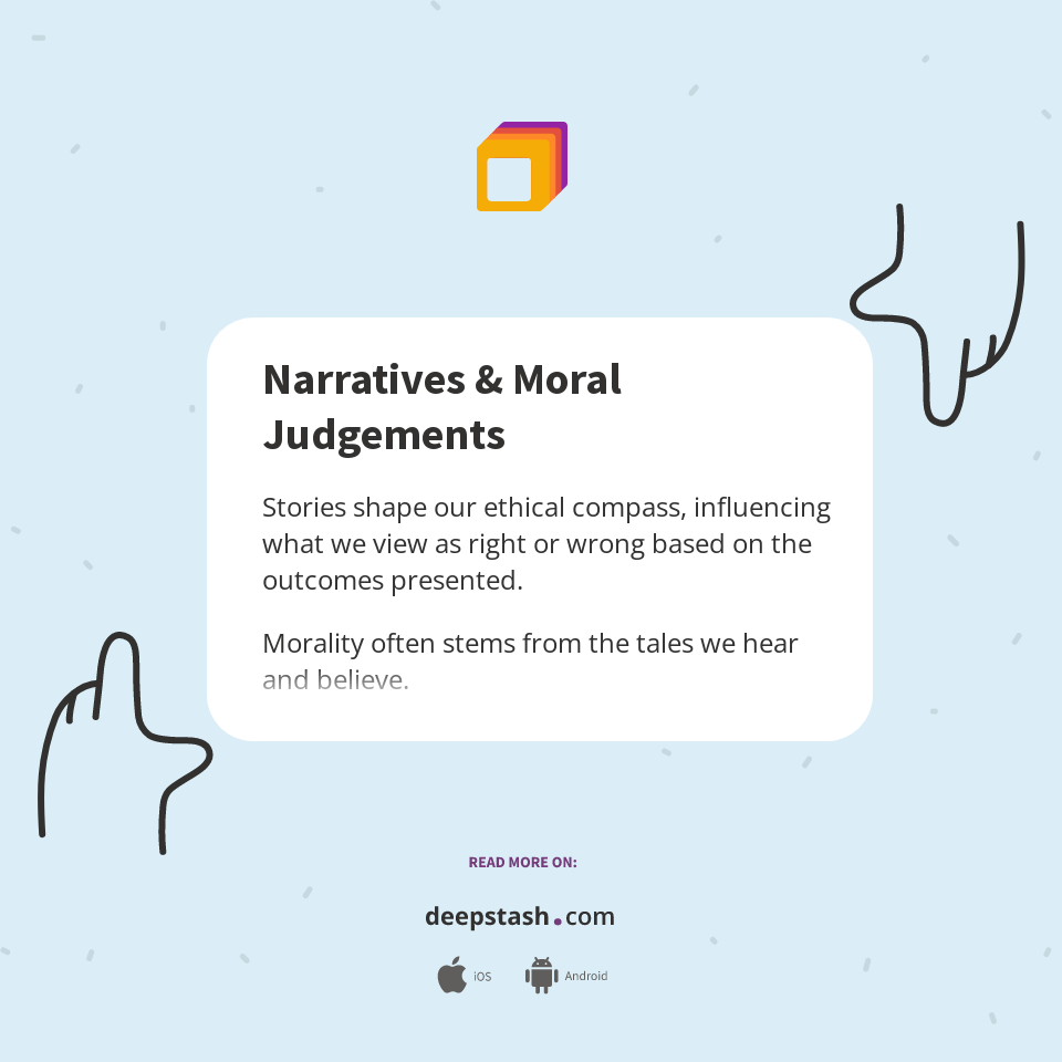 Narratives & Moral Judgements - Deepstash