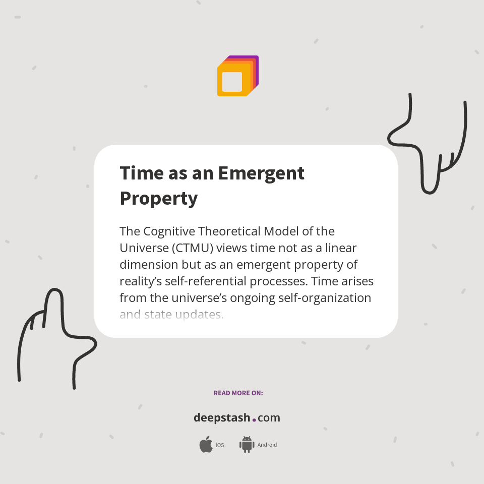 Time as an Emergent Property - Deepstash