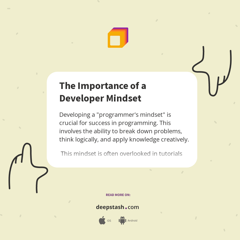 The Importance of a Developer Mindset - Deepstash