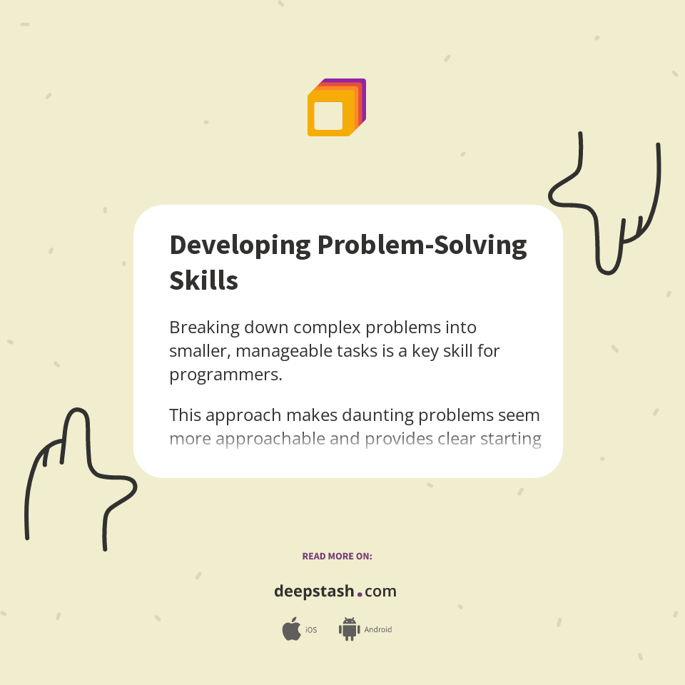 Developing Problem-Solving Skills - Deepstash