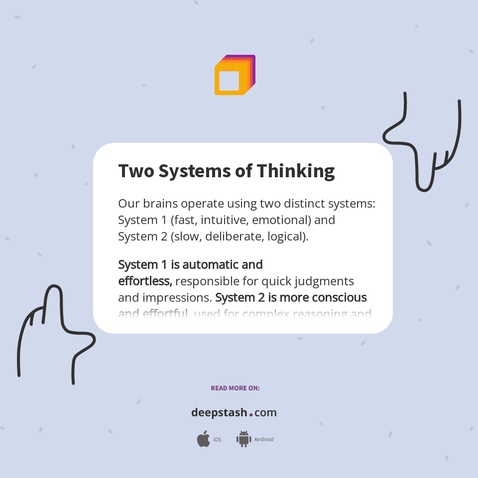 Two Systems of Thinking - Deepstash