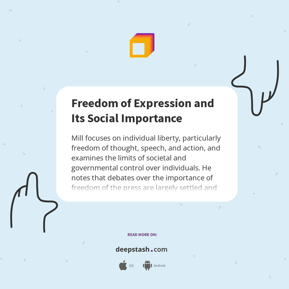 Freedom of Expression and Its Social Importance - Deepstash