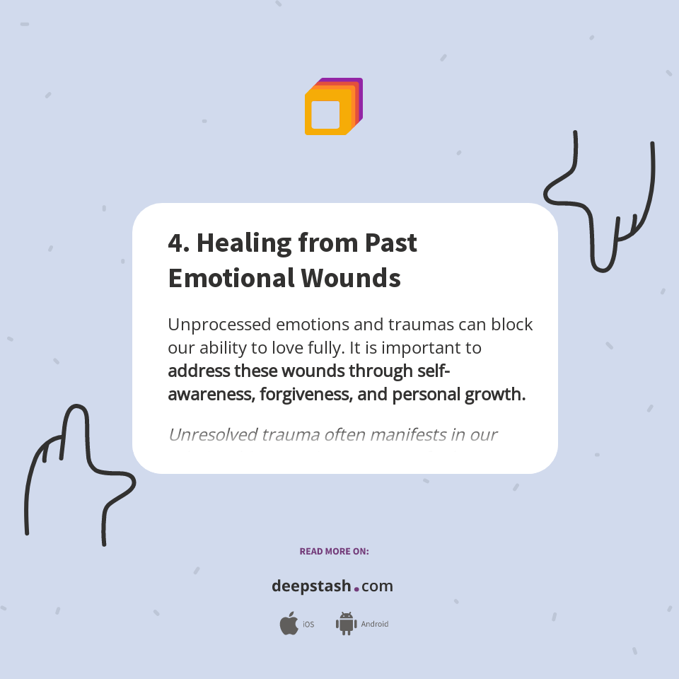 4. Healing from Past Emotional Wounds - Deepstash
