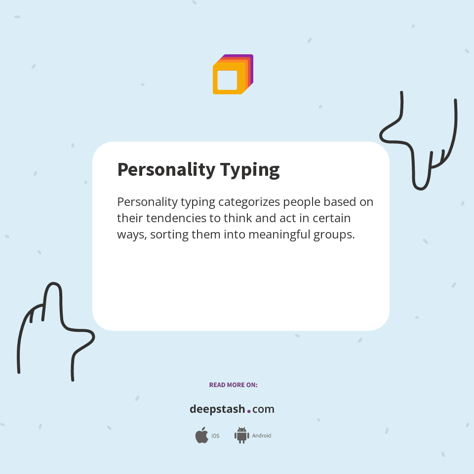 Personality Typing - Deepstash