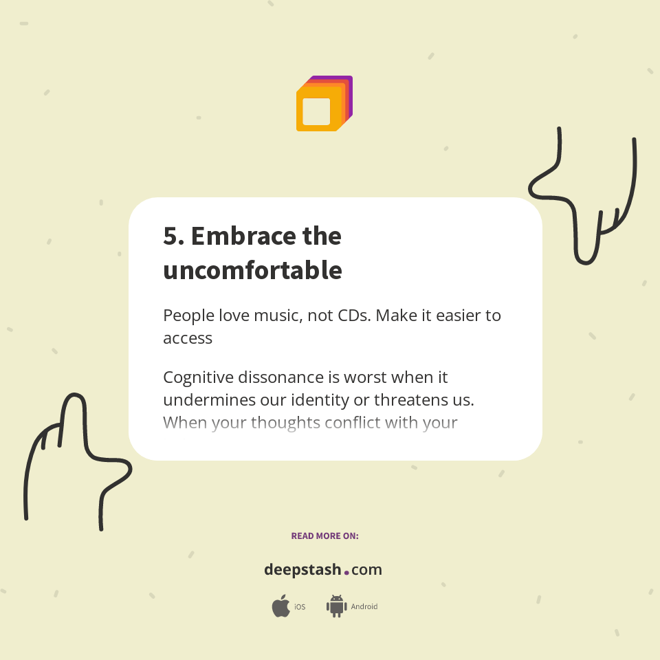 5. Embrace the uncomfortable - Deepstash