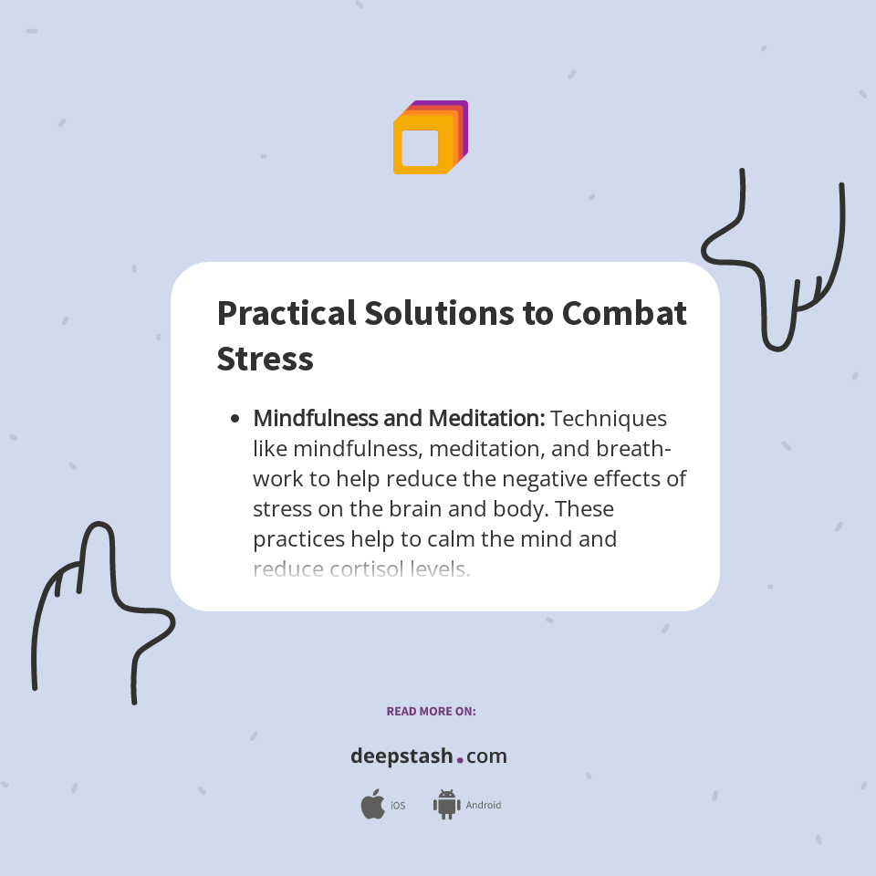 Practical Solutions to Combat Stress - Deepstash