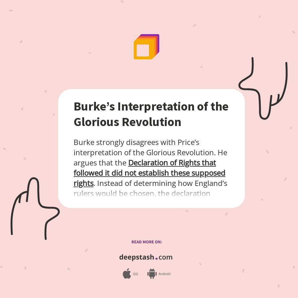 Burke’s Interpretation of the Glorious Revolution - Deepstash