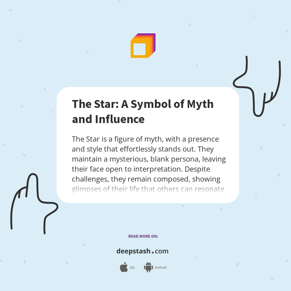 The Star: A Symbol of Myth and Influence - Deepstash