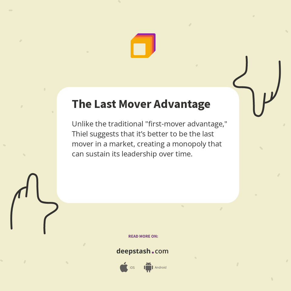 The Last Mover Advantage - Deepstash