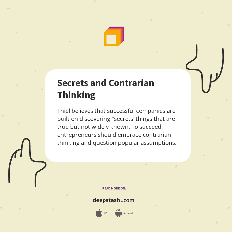 Secrets and Contrarian Thinking - Deepstash
