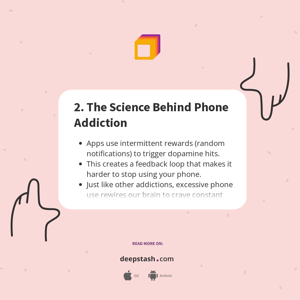 2. The Science Behind Phone Addiction - Deepstash
