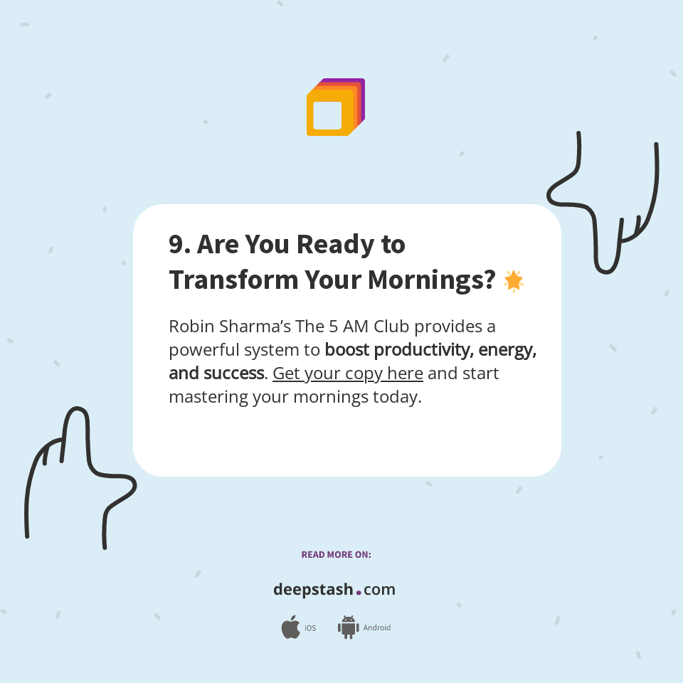 9. Are You Ready to Transform Your Mornings? 🌟 - Deepstash