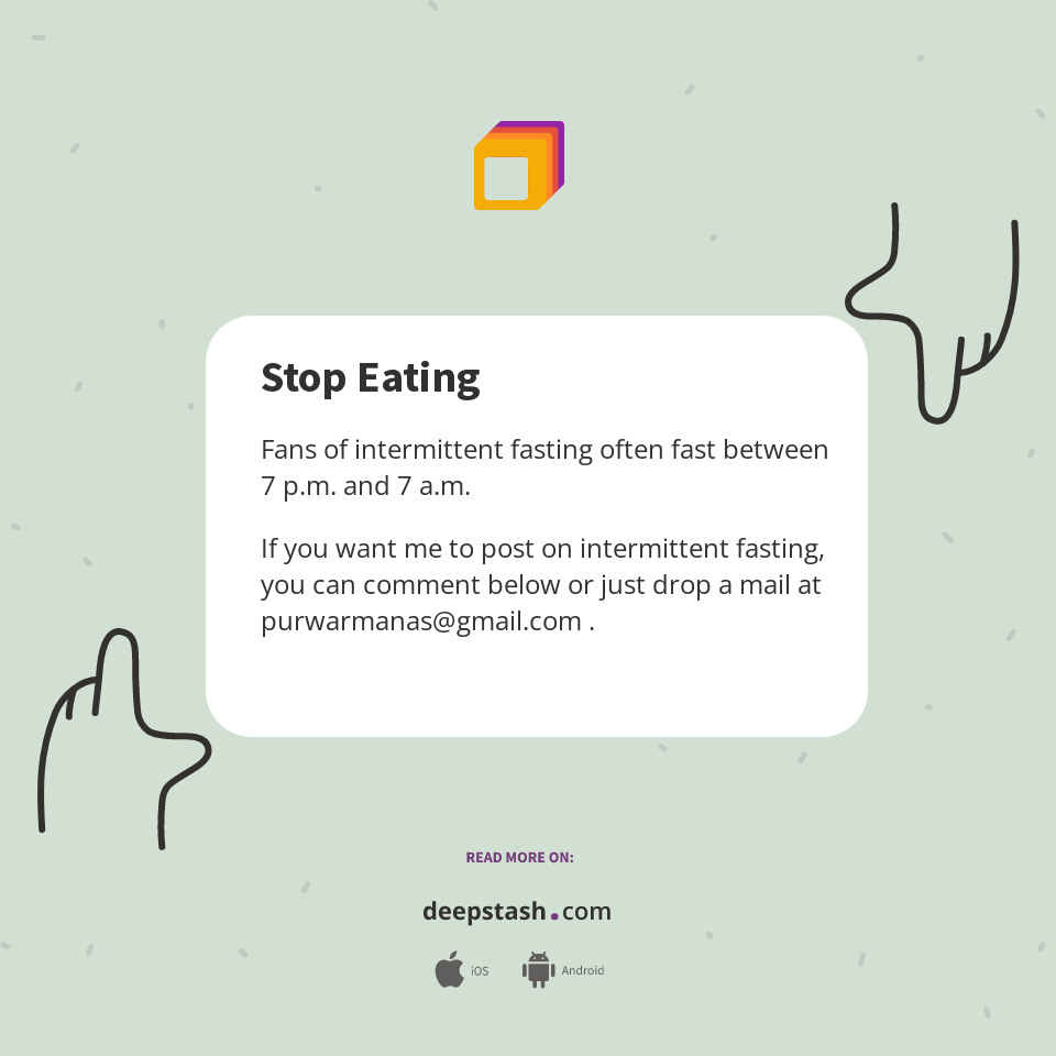 Stop Eating - Deepstash