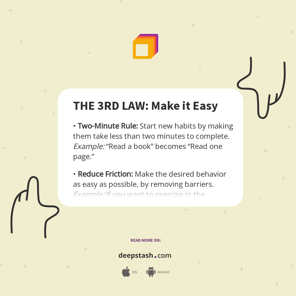 THE 3RD LAW: Make it Easy - Deepstash