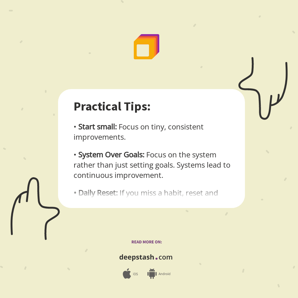 Practical Tips: - Deepstash
