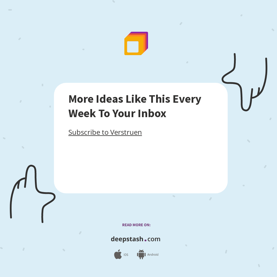 More Ideas Like This Every Week To Your Inbox - Deepstash