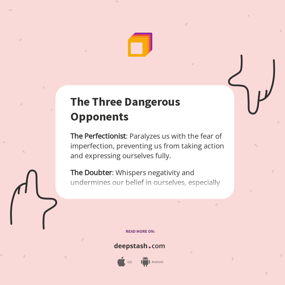 The Three Dangerous Opponents - Deepstash