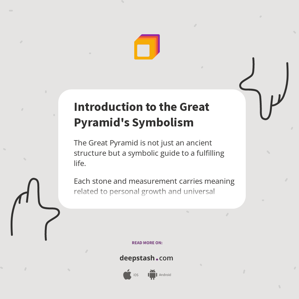 Introduction to the Great Pyramid's Symbolism - Deepstash