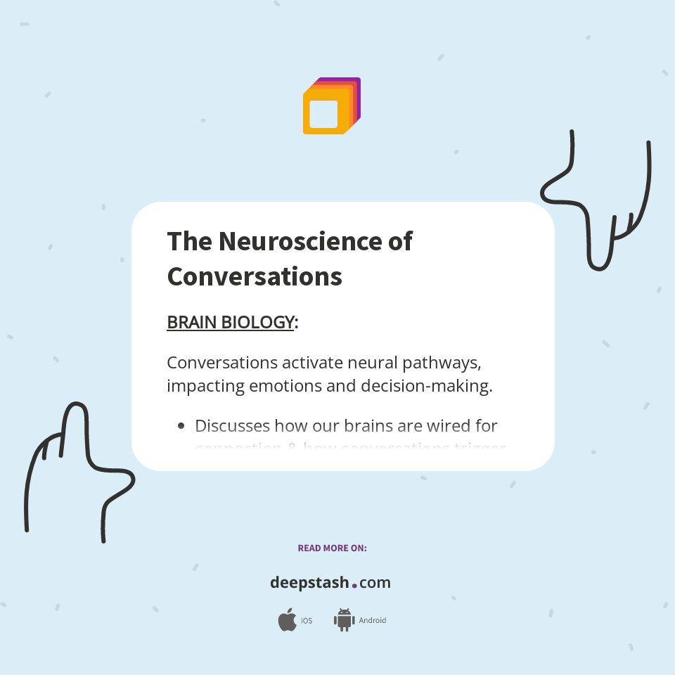 The Neuroscience of Conversations - Deepstash