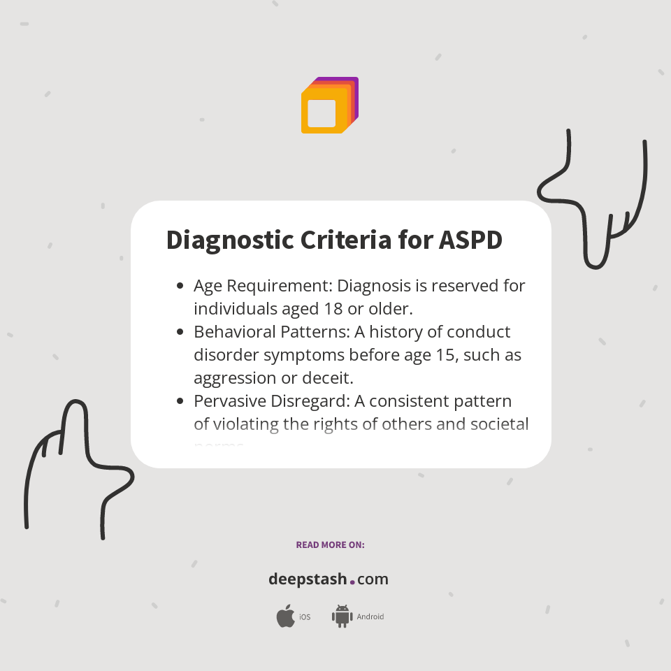 Diagnostic Criteria for ASPD - Deepstash