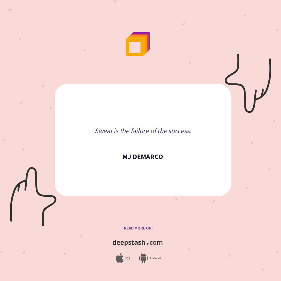 Quote by MJ DEMARCO - Deepstash