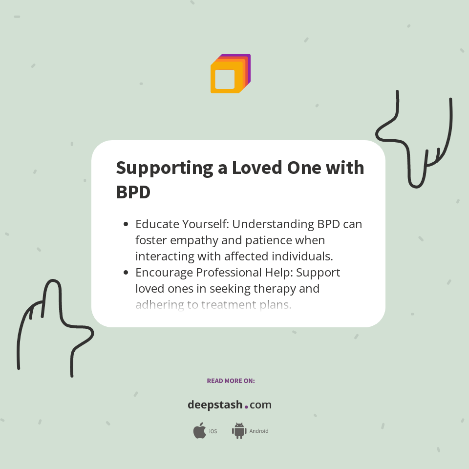 Supporting a Loved One with BPD - Deepstash