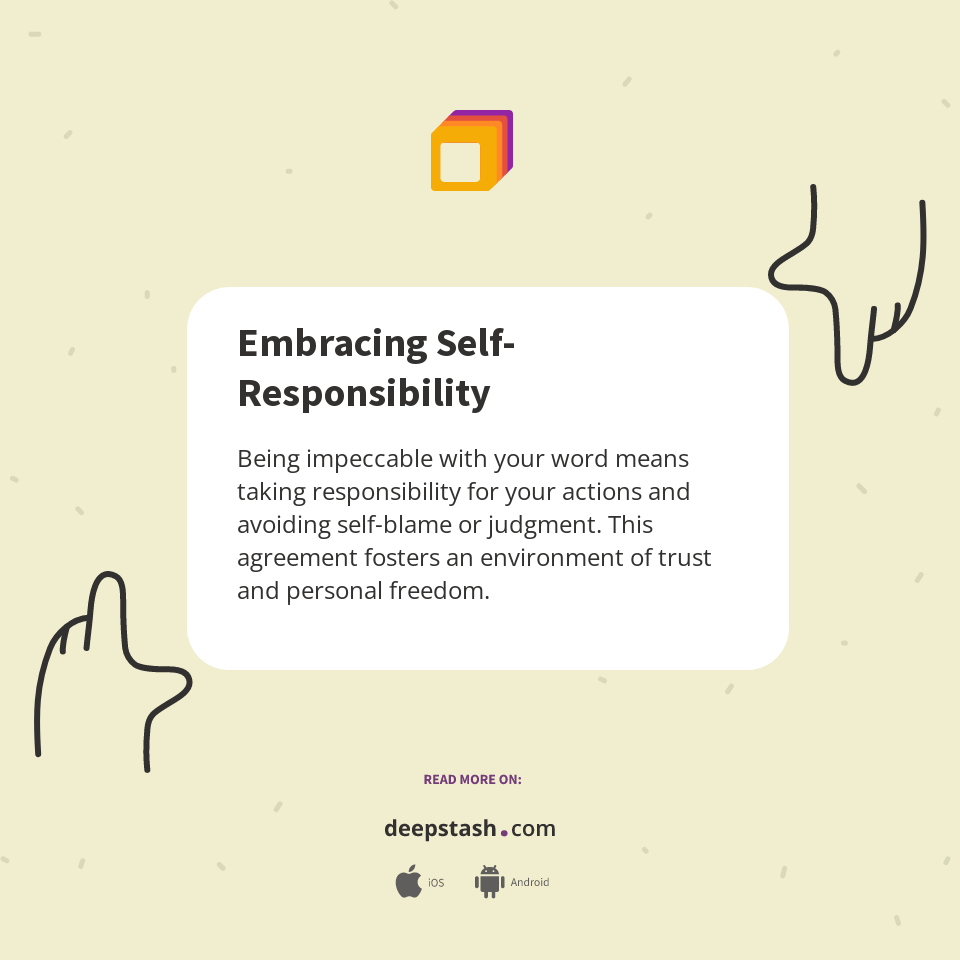 Embracing Self-Responsibility - Deepstash