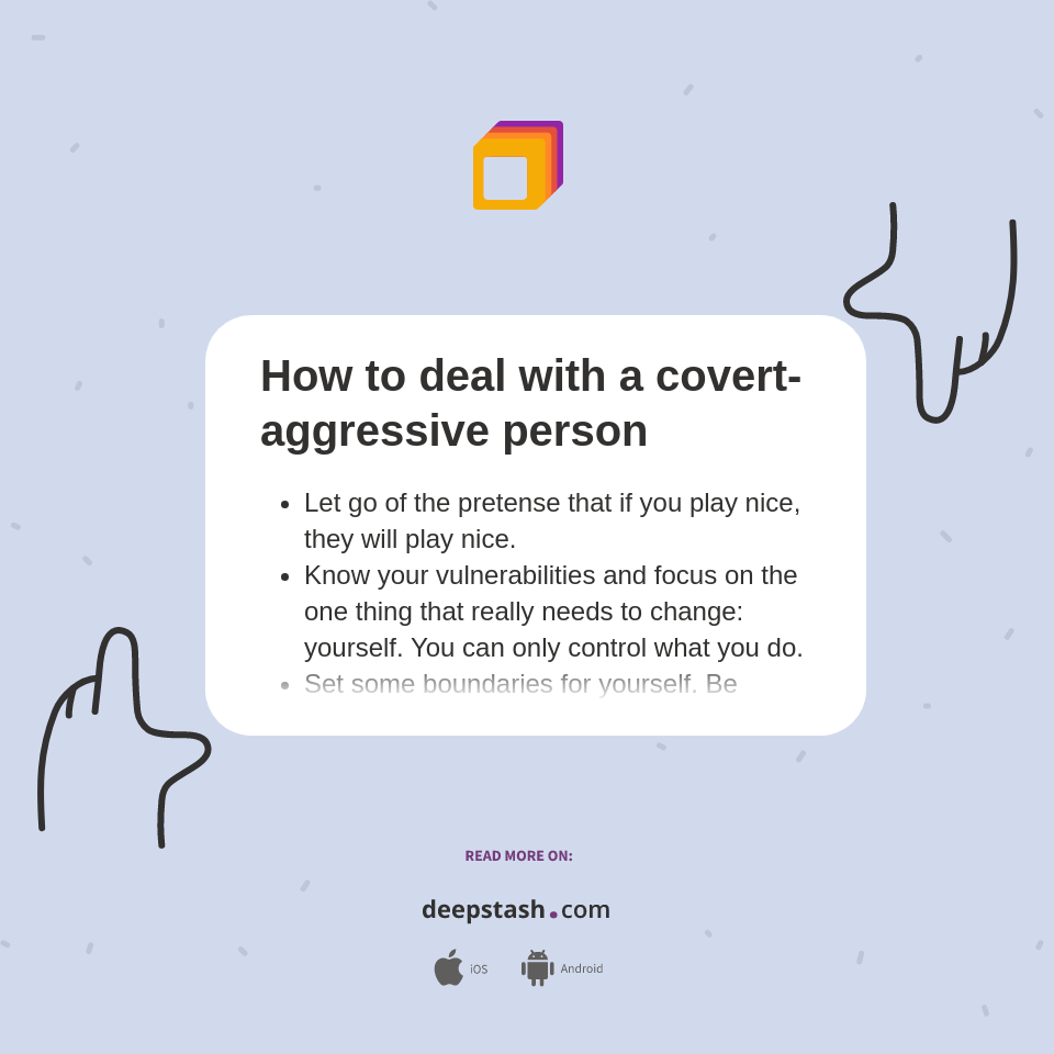 How to deal with a covert-aggressive person - Deepstash